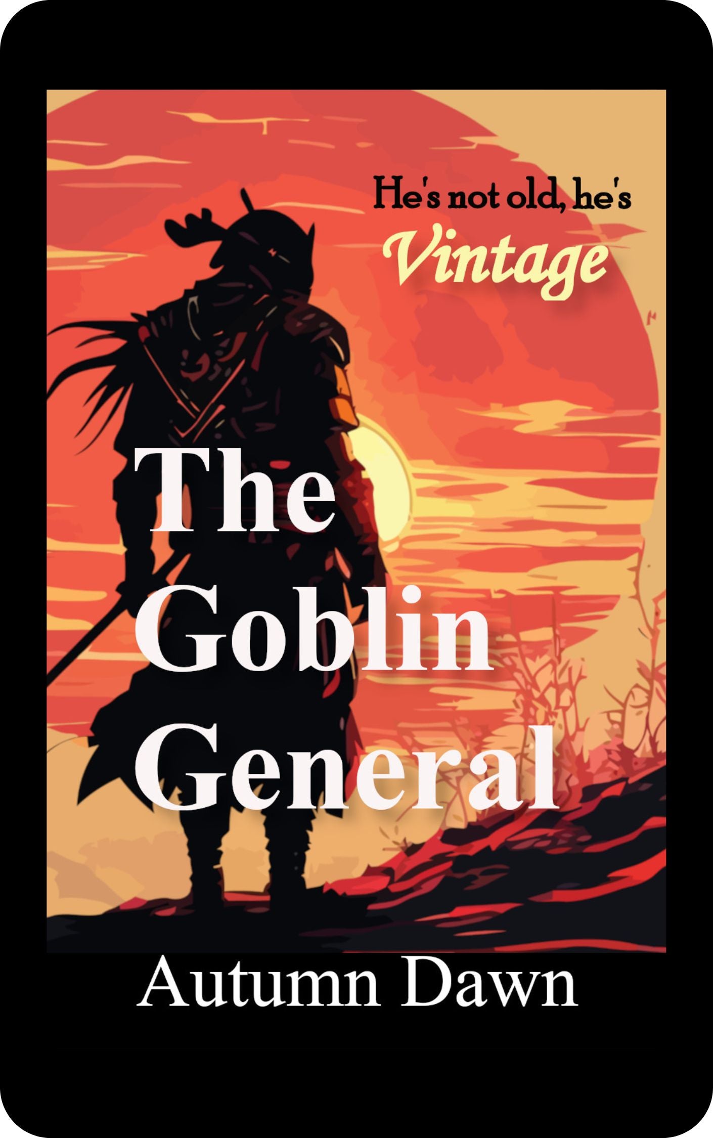 The Goblin General Book 1 of Goblin Series (Ebook) – Autumn Dawn