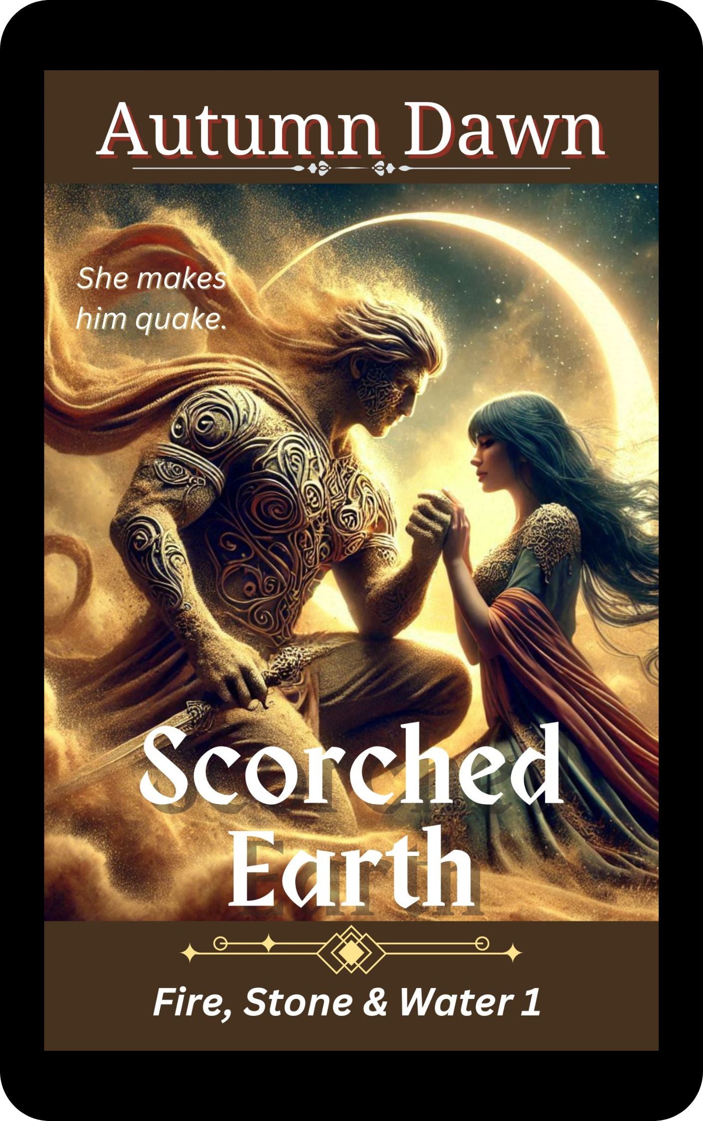 Scorched Earth: Fire, Stone & Water, Book 1 (Ebook) – Autumn Dawn